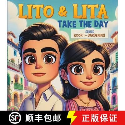 【3-4周达】Lito & Lita Take The Day: Series -Book -1 Gardening [9798218552060]
