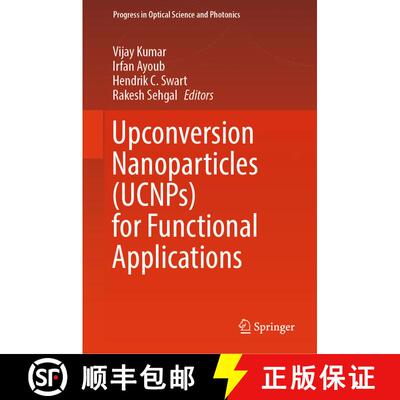 【3-4周达】精装 Upconversion Nanoparticles (UCNPs) for Functional Applications [9789819939121]