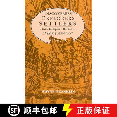 预订 Discoverers, Explorers, Settlers – The Diligent Writers of Early America [9780226260723]