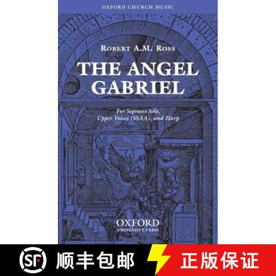 【3-4周达】The Angel Gabriel: Ssaa Vocal Score (SSAA vocal score) [9780193868717]
