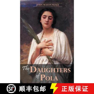【3-4周达】The Daughters of Pola: Family Letters Relating to the Persecution of Diocletian [9781935228165]