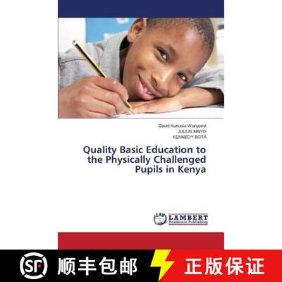 预订 Quality Basic Education to the Physically Challenged Pupils in Kenya [9783659590603]