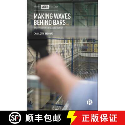 【2-3周达】精装 Making Waves Behind Bars: The Prison Radio Association [9781529203363]