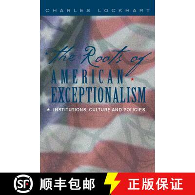 【3-4周达】精装 The Roots of American Exceptionalism: Institutions, Culture and Policies [9781403961952]