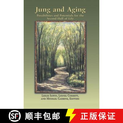 【3-4周达】精装 Jung And Aging: Possibilities And Potentials For The Second Half Of Life [9781630519698]