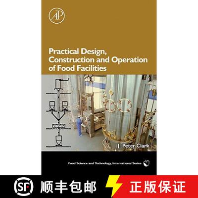 【3-4周达】精装 Practical Design, Construction and Operation of Food Facilities [9780123742049]