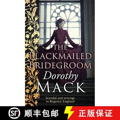 预订 The Blackmailed Bridegroom: Scandal and revenge in Regency England [9781913335618]
