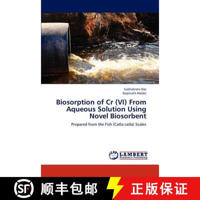 预订 Biosorption of Cr (VI) From Aqueous Solution Using Novel Biosorbent [9783659181375]