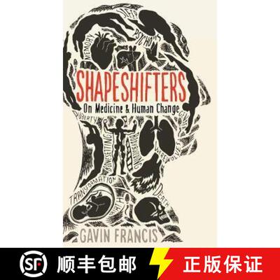 【3-4周达】Shapeshifters : A Doctor's Notes on Medicine & Human Change [9781781257739]