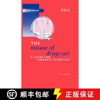 【3-4周达】The Misuse of Drugs Act: A Guide for Forensic Scientists [9780854046256]