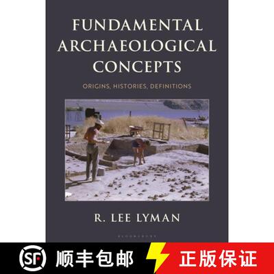 【3-4周达】精装 Fundamental Archaeological Concepts: Origins, Histories, Definitions [9798216196228]