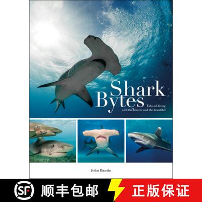 预订 Shark Bytes – Tales of Diving with the Bizarre and the Beautiful [9781909911451]