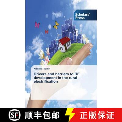 【3-4周达】Drivers and Barriers to Re Development in the Rural Electrification (Aufl.) [9783639710984]