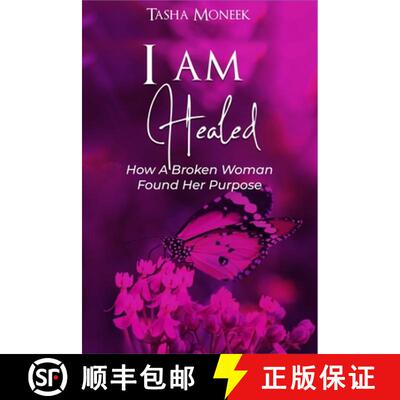 【3-4周达】I Am Healed: How A Broken Woman Found Her Purpose [9781736696248]