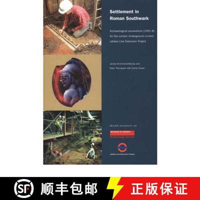 【3-4周达】Settlement in Roman Southwark: Archaeological Excavations (1991-8) for the London Undergro... [9781901992281]