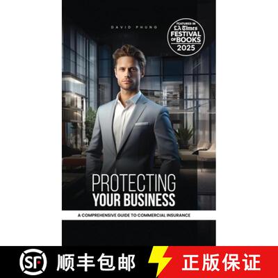 【3-4周达】精装 Protecting Your Business: A Comprehensive Guide to Commercial Insurance [9798256172008]