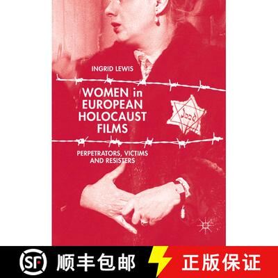 【3-4周达】精装 Women in European Holocaust Films : Perpetrators, Victims and Resisters [9783319650609]
