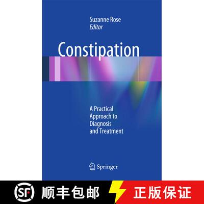 【3-4周达】精装 Constipation : A Practical Approach to Diagnosis and Treatment [9781493903313]
