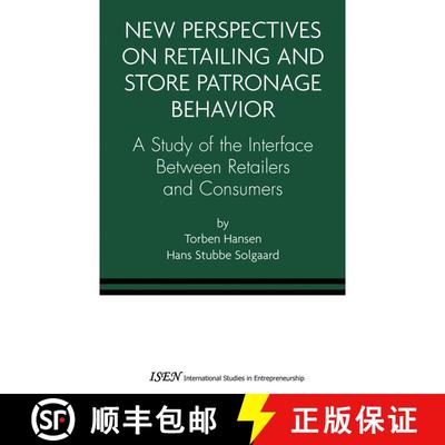 【3-4周达】New Perspectives on Retailing and Store Patronage Behavior : A Study of the interface betw... [9781402079542]