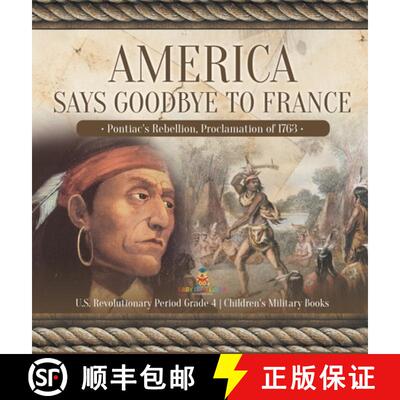 【3-4周达】America Says Goodbye to France : Pontiac's Rebellion, Proclamation of 1763 | U.S. Revoluti... [9781541979734]