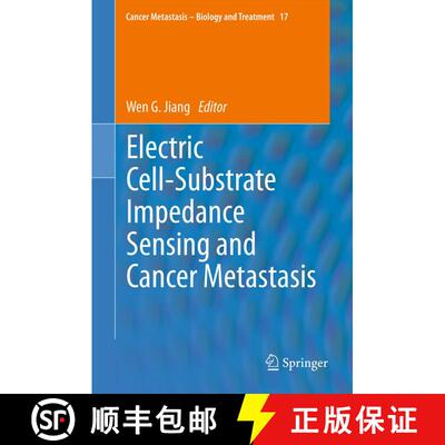 【3-4周达】Electric Cell-Substrate Impedance Sensing and Cancer Metastasis [9789400793804]