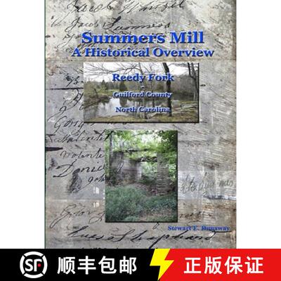 【3-4周达】Summers Mill - A Historical Overview - Guilford County, NC [9780557583218]