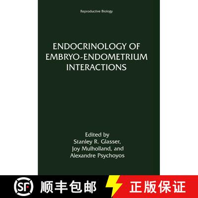 【3-4周达】Endocrinology of Embryo--Endometrium Interactions [9781461357667]