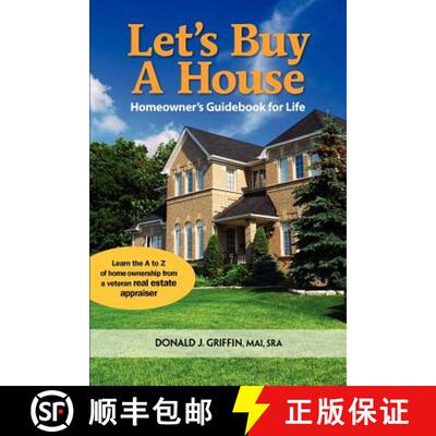 【3-4周达】Let's Buy a House: Homeowners Guide Book For Life [9780985678401]