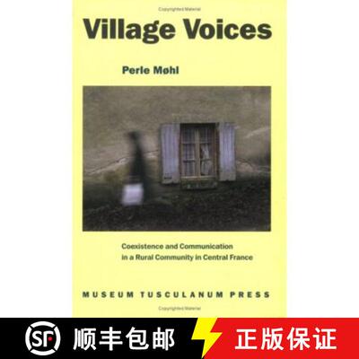 【3-4周达】Village Voices: Coexistence and Communication in a Rural Community in Central France [9788772893440]