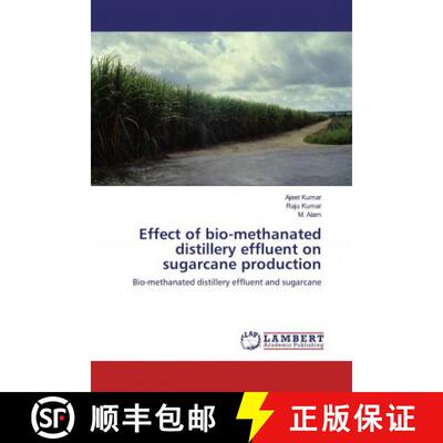 预订 Effect of bio-methanated distillery effluent on sugarcane production [9786200293220]