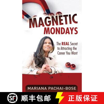 【3-4周达】Magnetic Mondays: The Real Secret to Attracting the Career You Want [9781999401603]