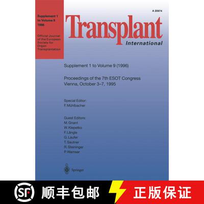 【3-4周达】Transplant International : Proceedings of the 7th Congress of the European Society for Org... [9783540610243]