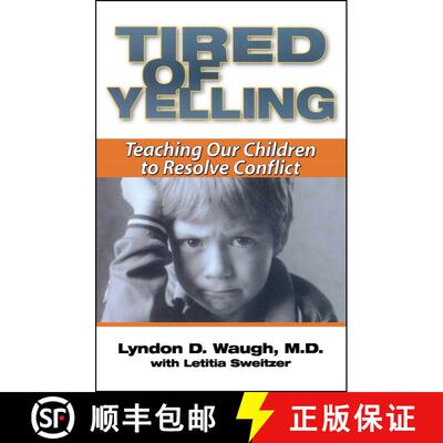【3-4周达】Tired of Yelling: Teaching Our Children to Resolve Conflict [9780743400763]