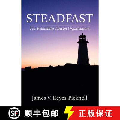【3-4周达】Steadfast: The Reliability-Driven Organization [9780831137045]