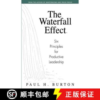 【3-4周达】The Waterfall Effect: Six Principles for Productive Leadership [9780981891149]