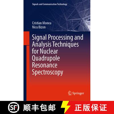 【3-4周达】精装 Signal Processing and Analysis Techniques for Nuclear Quadrupole Resonance Spectroscopy [9783030878603]