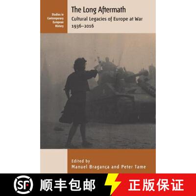 【3-4周达】The Long Aftermath: Cultural Legacies of Europe at War, 1936-2016 [9781785338205]