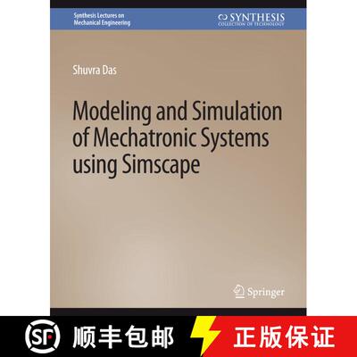 【3-4周达】Modeling and Simulation of Mechatronic Systems using Simscape [9783031796524]