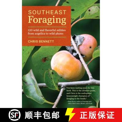 【3-4周达】Southeast Foraging: 120 Wild and Flavorful Edibles from Angelica to Wild Plums [9781604694994]