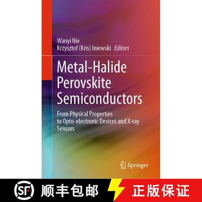 【3-4周达】Metal-Halide Perovskite Semiconductors : From Physical Properties to Opto-electronic Devic... [9783031268915]