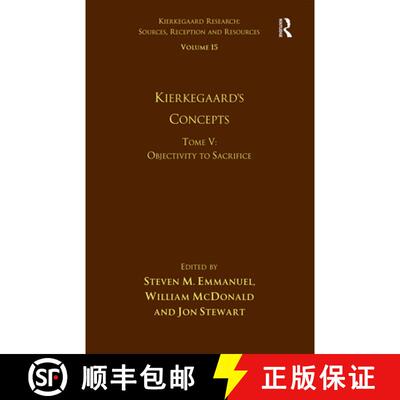 【3-4周达】Volume 15, Tome V: Kierkegaard's Concepts: Objectivity to Sacrifice [9781032098814]