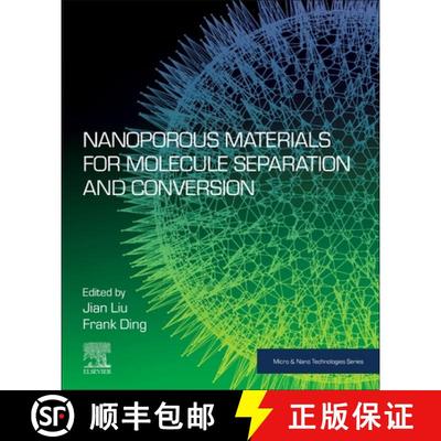【3-4周达】Nanoporous Materials for Molecule Separation and Conversion [9780128184875]