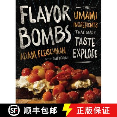 【3-4周达】Flavor Bombs: The Umami Ingredients That Make Taste Explode: The Umami Ingredients That Ma... [9780544784895]
