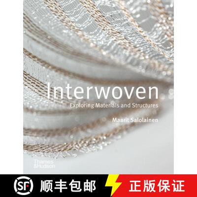 精装 Interwoven: Exploring Materials and Structures [9780500027806]