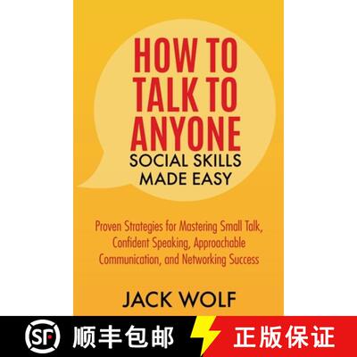 【3-4周达】How to Talk to Anyone: Social Skills Made Easy - Proven Strategies for Mastering Small Tal... [9798224630899]