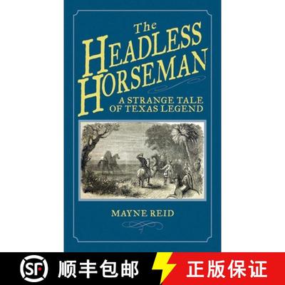 【3-4周达】The Headless Horseman: A Strange Tale of Texas Legend [9781620874684]