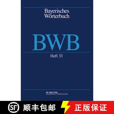 【3-4周达】Band 4/Heft 33: Bayerisches Wörterbuch (Bwb). [9783111635880]
