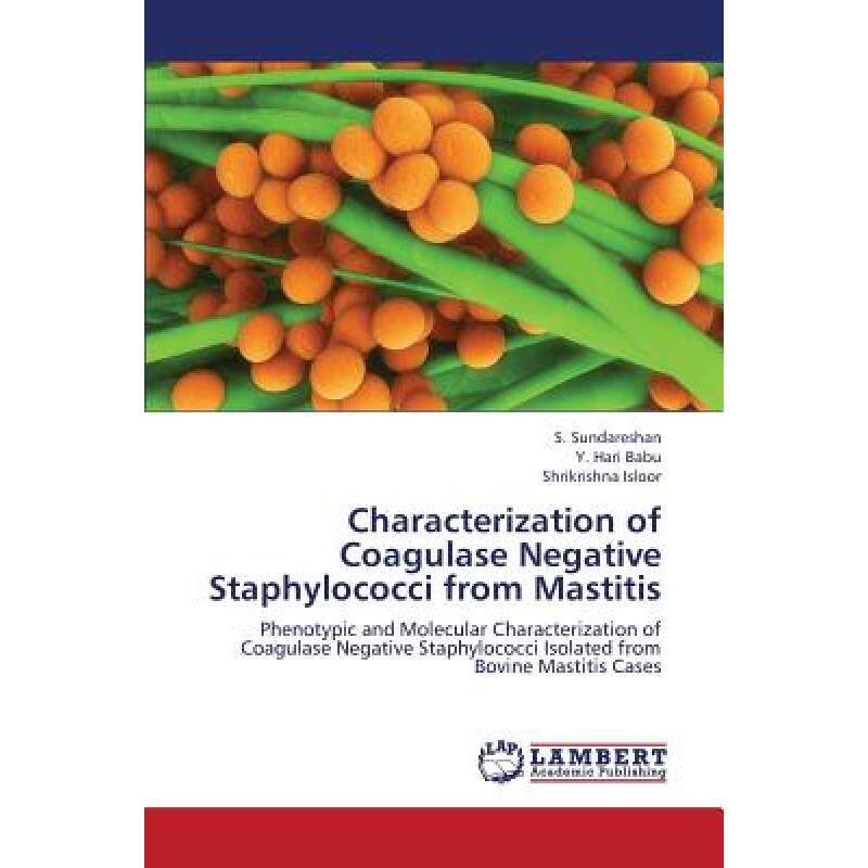 预订 Characterization of Coagulase Negative Staphylococci from Mastitis ...