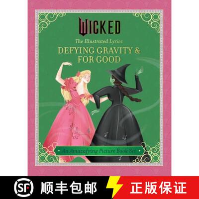 【3-4周达】Wicked: The Illustrated Lyrics: Defying Gravity & for Good [9798337403281]