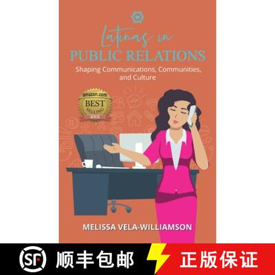 【3-4周达】Latinas in Public Relations : Shaping Communications, Communities, and Culture [9781961600355]